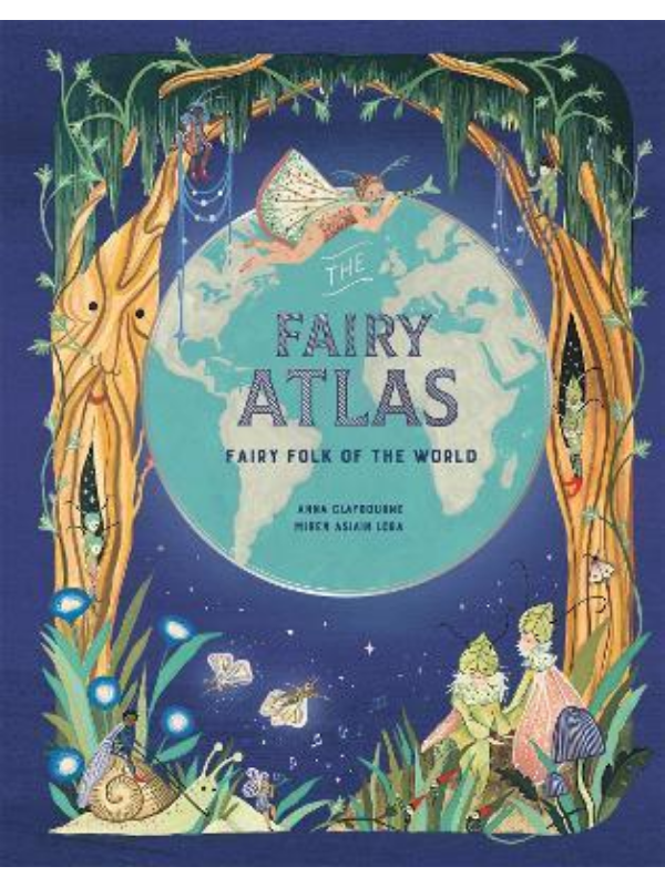 The Fairy Atlas : Fairy Folk of the World