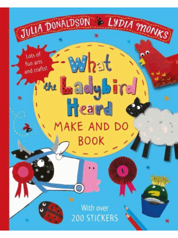 What the Ladybird Heard Make and Do