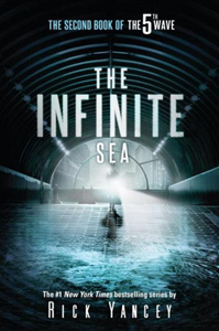 The Infinite Sea: The Second Book of the 5th Wave