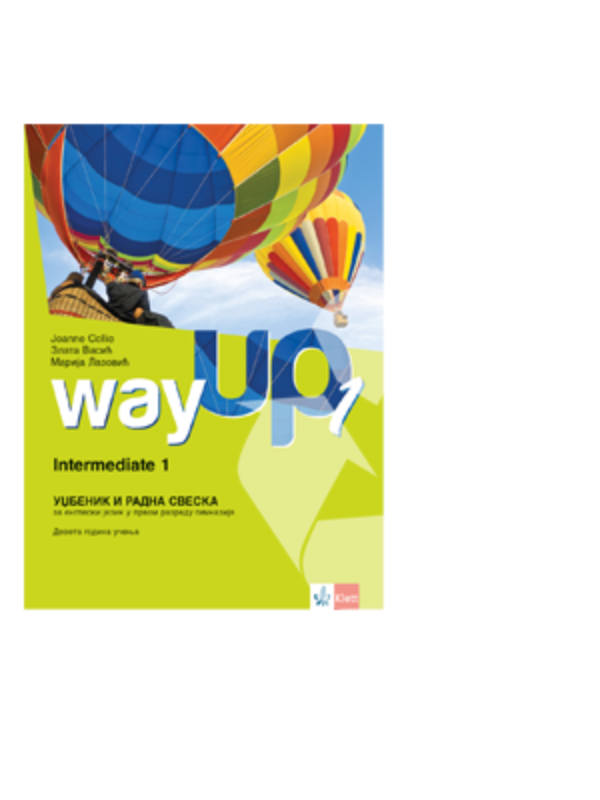 Way Up 1 Intermediate 1 – udžbenik i radna sveska za prvi razred gimnazije ( deveta godina učenja) + CD