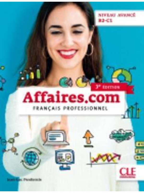 Affaires.com – Niveau avancé B2-C1 – Livre de l’élève – 3ème édition