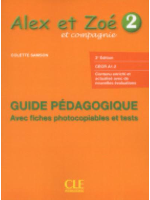 Alex et Zoe et compagnie – Nouvelle edition: Guide pedagogique 2 – 3e