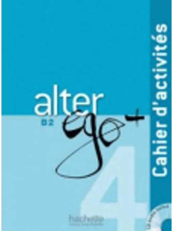 Alter Ego + Niveau 4 – Cahier d’Activites + CD Audio
