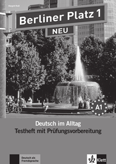 Berliner Platz 1 NEU, A1- Testheft mit Prufungsvorbereitung + Audio-CD