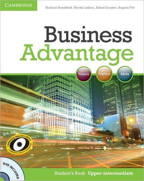 Business Advantage Upper-intermediate Student’s Book with Dvd