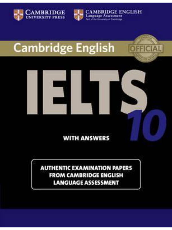 Cambridge IELTS 10- Student’s Book with answers