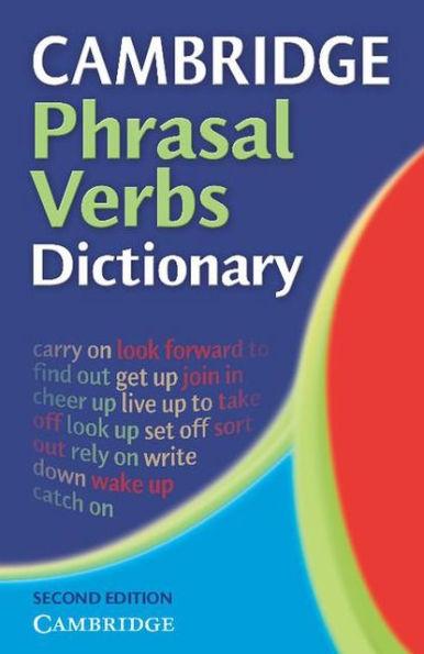 Cambridge Phrasal Verbs Dictionary