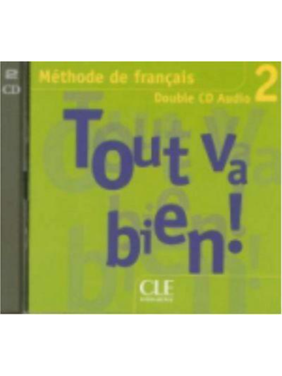 CD Coll.Tout Va Bien Niv.2 Methode de Français