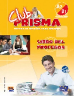 Club Prisma Nivel A2/B1 – Libro del profesor + CD