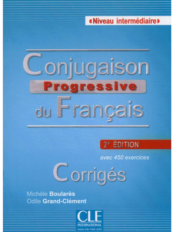 Conjugaison progressive du français – Niveau intermédiaire – Corrigés – 2ème édition