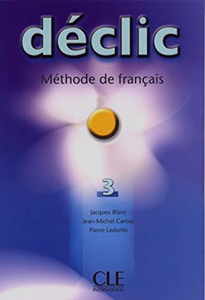 Declic 3 : Livre de l’eleve