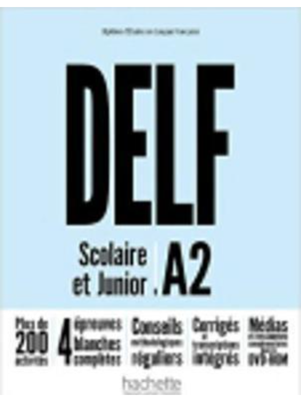 Delf A2 Scolaire et Junior + DVD-ROM (Audio + Video) – Nouvelle Édition