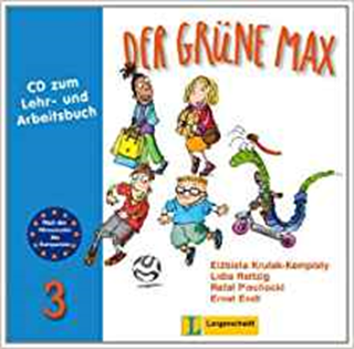 Der grüne Max 3. Audio-CD zum Lehr- und Arbeitsbuch 3: Deutsch als Fremdsprache für die Primarstufe