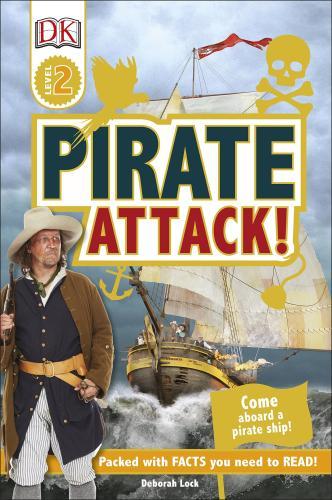 DK Readers Level 2: Pirate Attack!