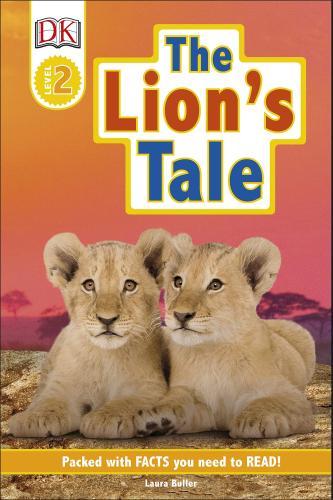 DK Readers Level 2: The Lion’s Tale