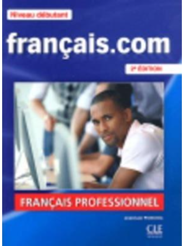 Français.com Niveau débutant : Méthode de français professionnel et des affaires (1DVD)