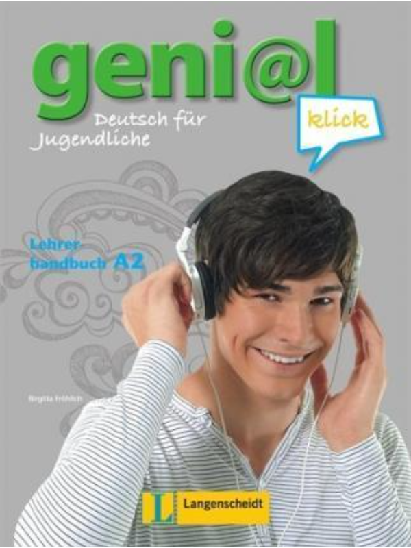 geni@l klick A2 – Lehrerhandbuch mit integr. Kursbuch: Deutsch als Fremdsprache für Jugendliche