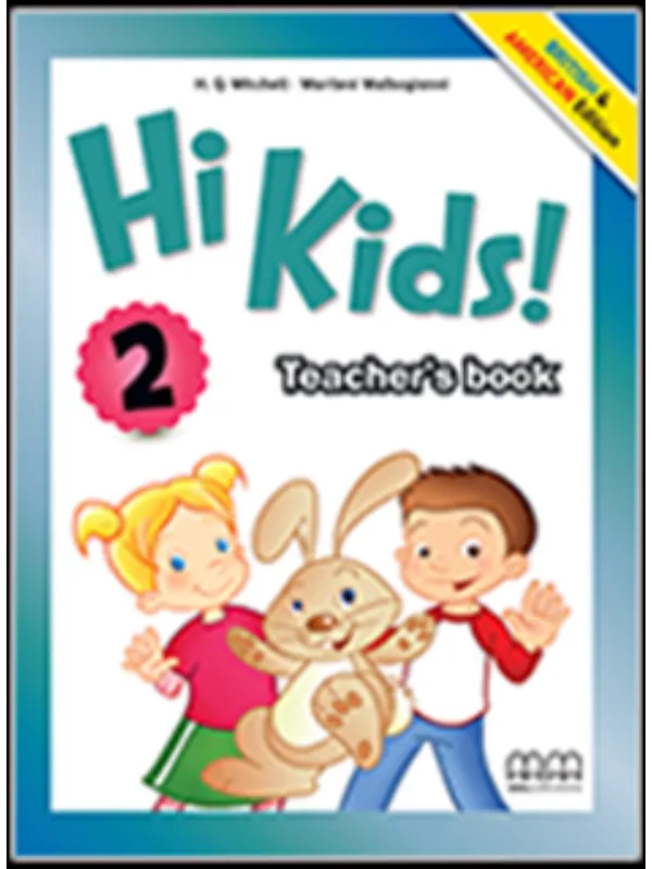 Hi Kids! 2 TEACHER’S BOOK