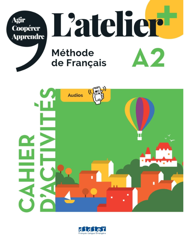 L’atelier + A2 (édition 2022) – Cahier + didierfle.app