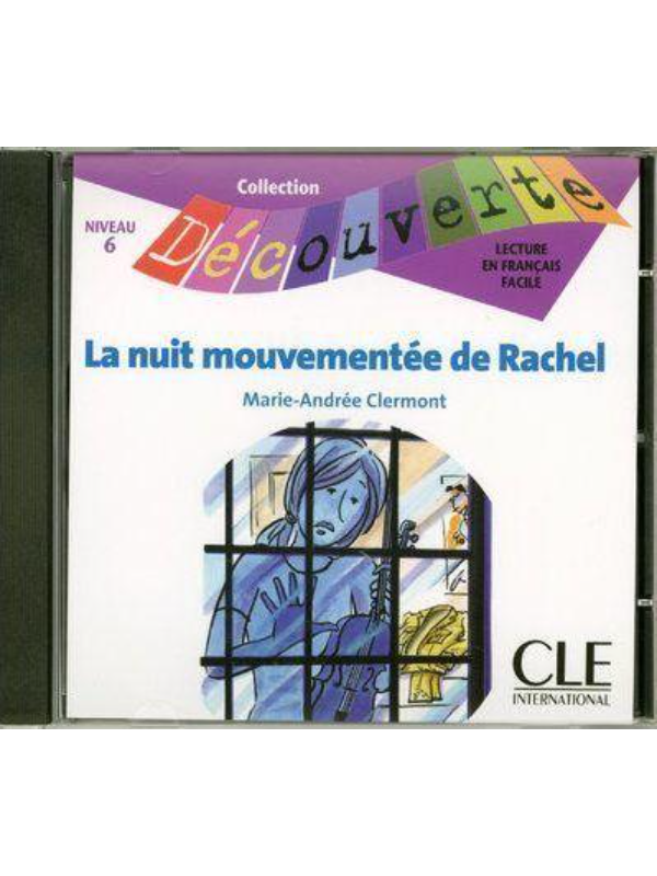 La Nuit Mouvementee de Rachel Audio CD Only (Level 6)