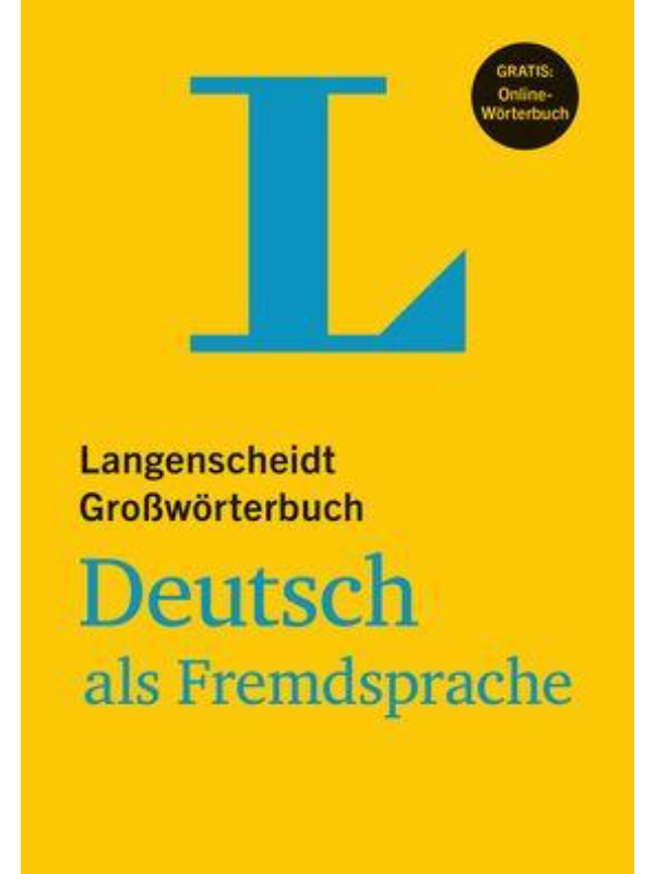 Langenscheidts Grossworterbuch Deutsch als Fremdsprache: Langenscheidts Gros (German Edition)