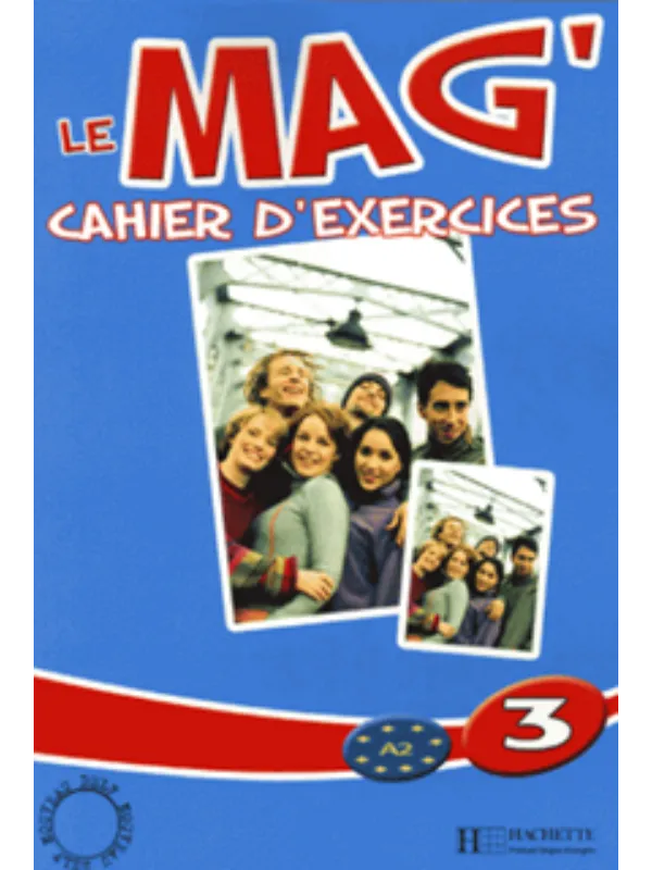 Le Mag’ 3 : Cahier d’exercices