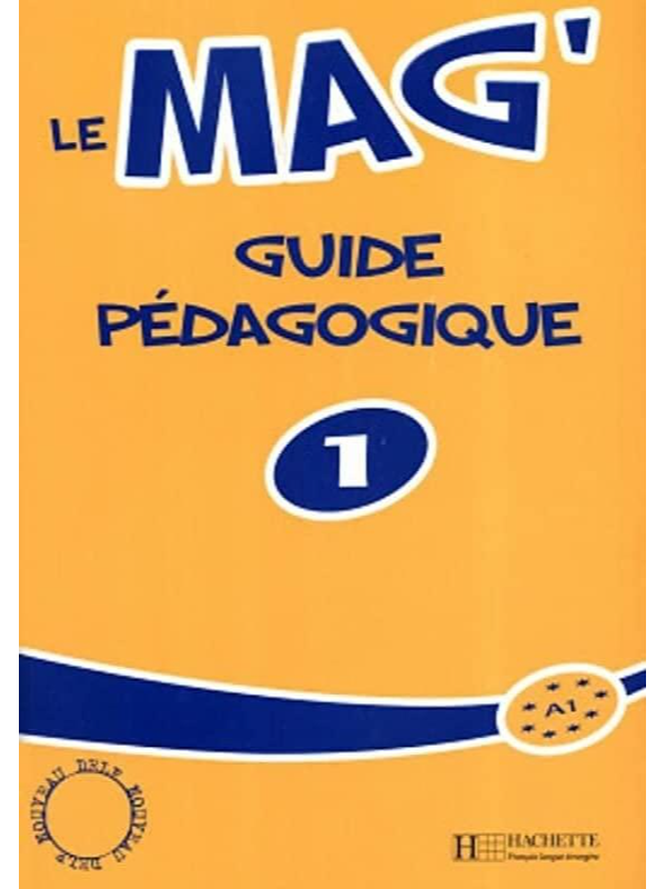 Le mag’1 : Guide pédagogique