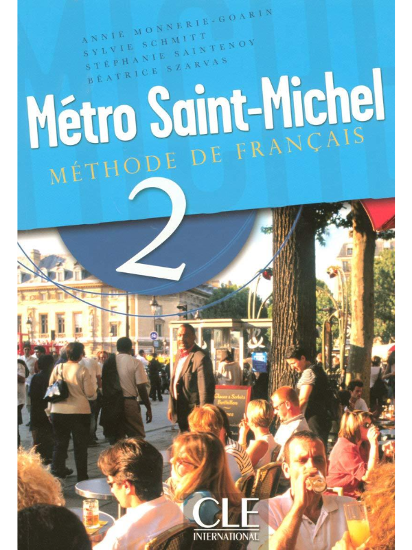 Metro Saint-Michel 2 : Méthode de français