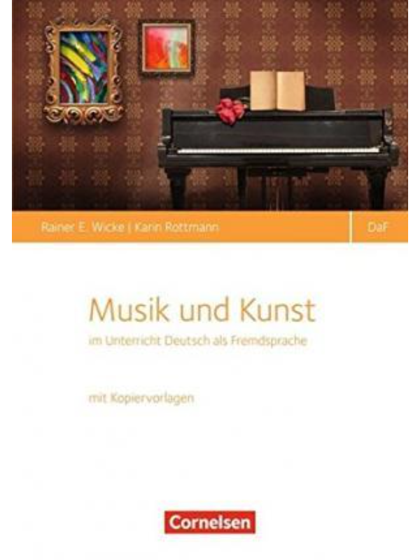 Musik und Kunst im Unterricht Deutsch als Fremdsprache: Mit Kopiervorlagen
