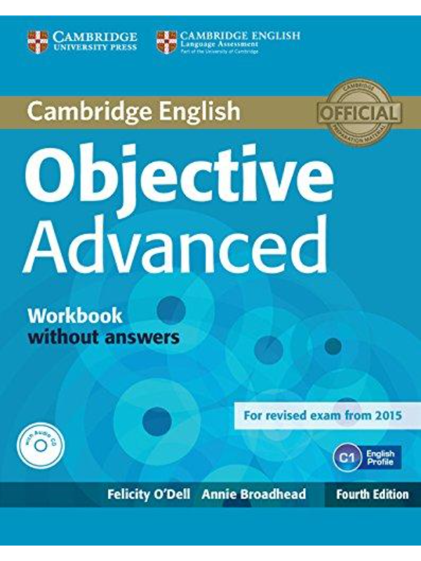 Objective Advanced Workbook without Answers with Audio CD, 4th Edition