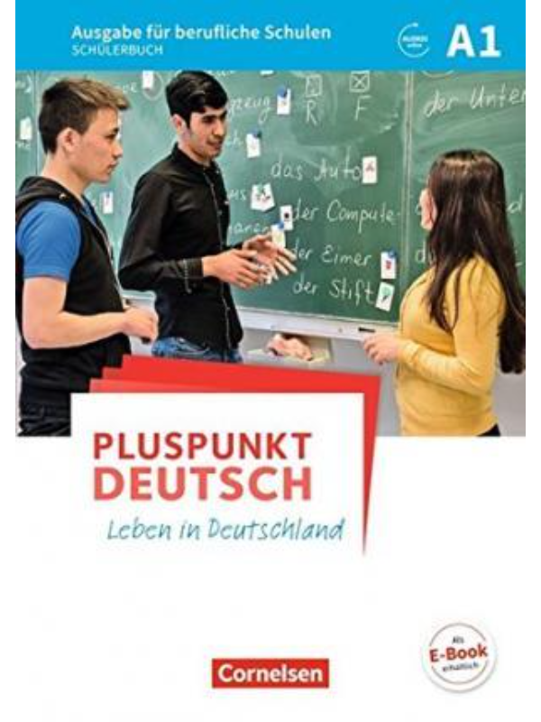 Pluspunkt Deutsch – Leben in Deutschland – Ausgabe für berufliche Schulen / A1 – Schülerbuch