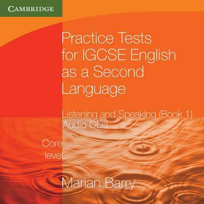 Practice Tests for IGCSE English as a Second Language: Listening and Speaking, Core Level Book 1 Audio CDs (2) (Cambridge International IGCSE)