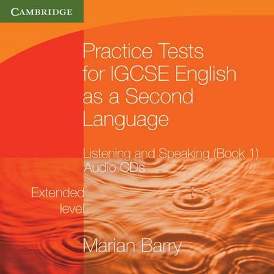 Practice Tests for IGCSE English as a Second Language: Listening and Speaking, Extended Level Audio CDs (2) (accompanies BK 1) (Cambridge International IGCSE)