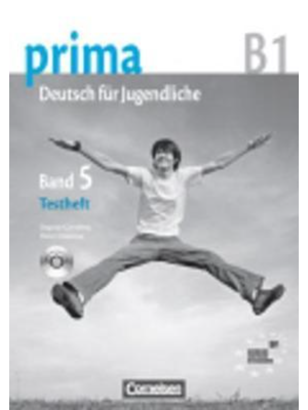 Prima – Deutsch für Jugendliche – Aktuelle Ausgabe: B1: Band 5 – Testheft mit Modelltest Zertifikat Dt. für Jugendliche: Mit Audio-CD und Kopiervorlagen
