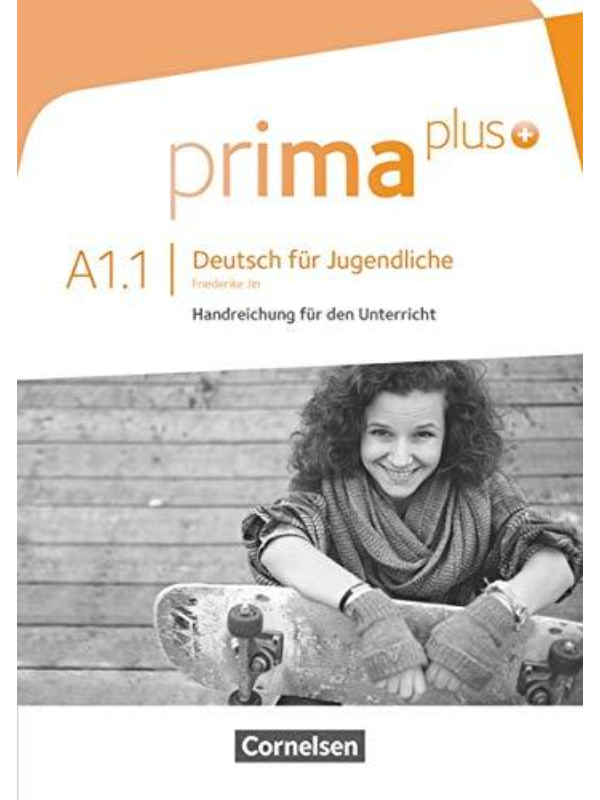 prima plus: A1: Band 1 – Handreichungen für den Unterricht