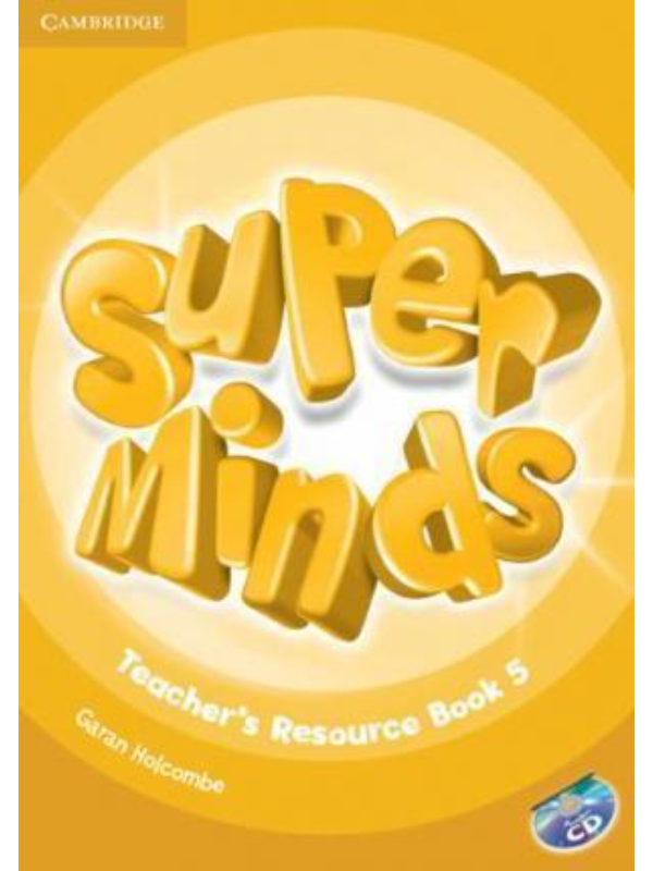 Super minds L5 Teacher’s Resource Book with Audio CD