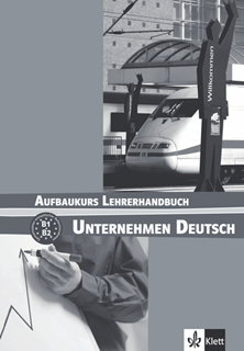 Unternehmen Deutsch Aufbaukurs, Lehrerhandbuch