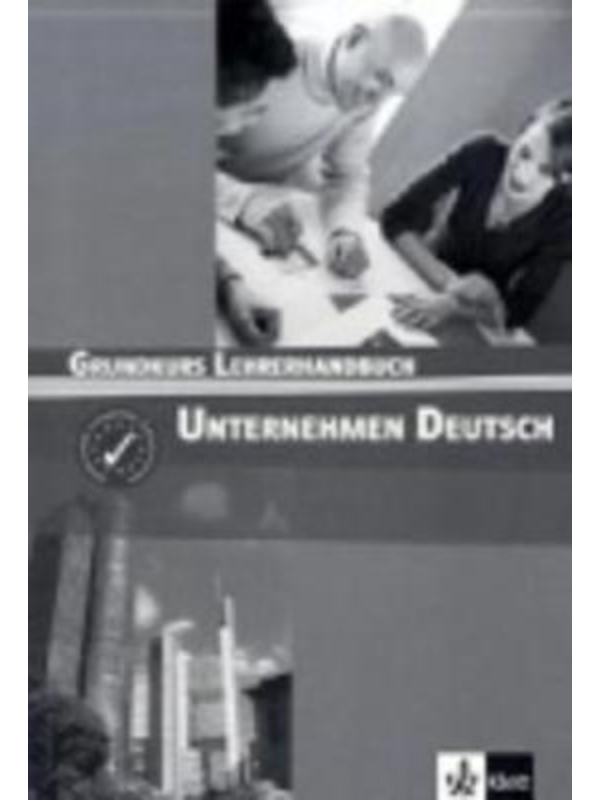 Unternehmen Deutsch Grundkurs, Lehrerhandbuch