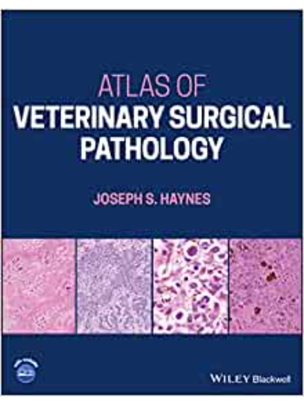 Atlas of Veterinary Surgical Pathology