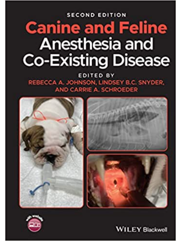 Canine and Feline Anesthesia and Co-Existing Disease, 2nd Edition