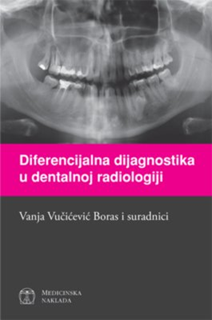 Diferencijalna Dijagnostika U Dentalnoj Radiologiji