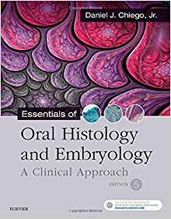 Essentials of Oral Histology and Embryology: A Clinical Approach, 5 Ed