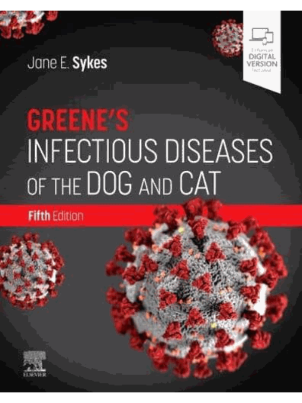 Greene’s Infectious Diseases of the Dog and Cat, 5th Edition