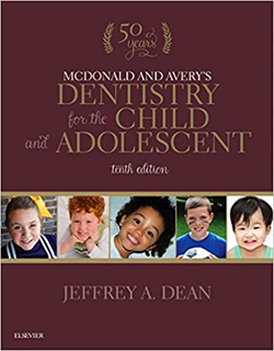 Mcdonald and Avery’s Dentistry for the Child and Adolescent