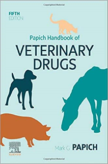 Papich Handbook of Veterinary Drugs 5e