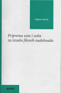 Priprema usta i zuba za izradu fiksnih nadoknada