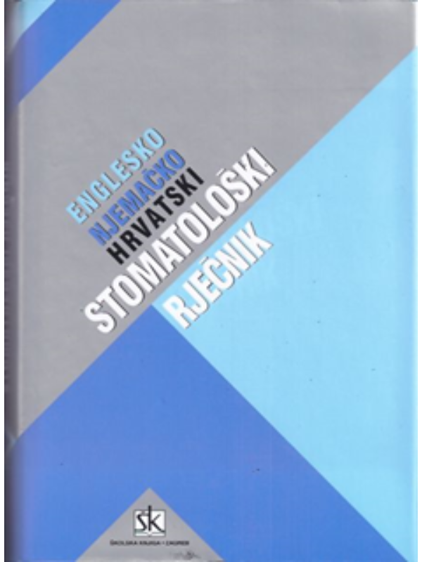 Rječnik englesko-njemačko-hrvatski stomatološki