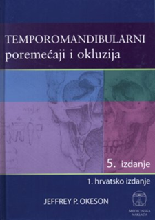Temporomandibularni poremećaji i okluzija,5 izd.