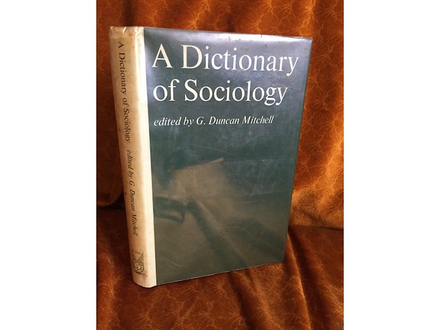 A DICTIONARY OF SOCIOLOGY