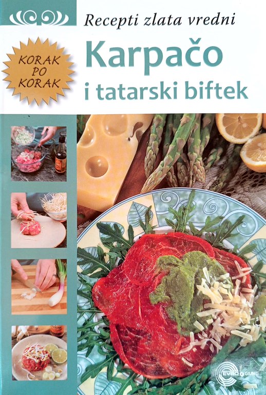 Recepti zlata vredni-Karpačo i tatarski biftek